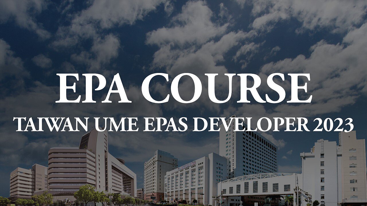 EPA Course Taiwan UME EPAs Developer 2023 | CBME